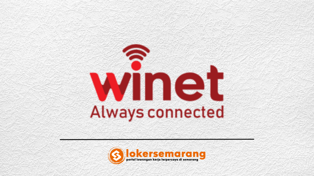 Lowongan Kerja PT Wahyu Adidaya Network (Winet)