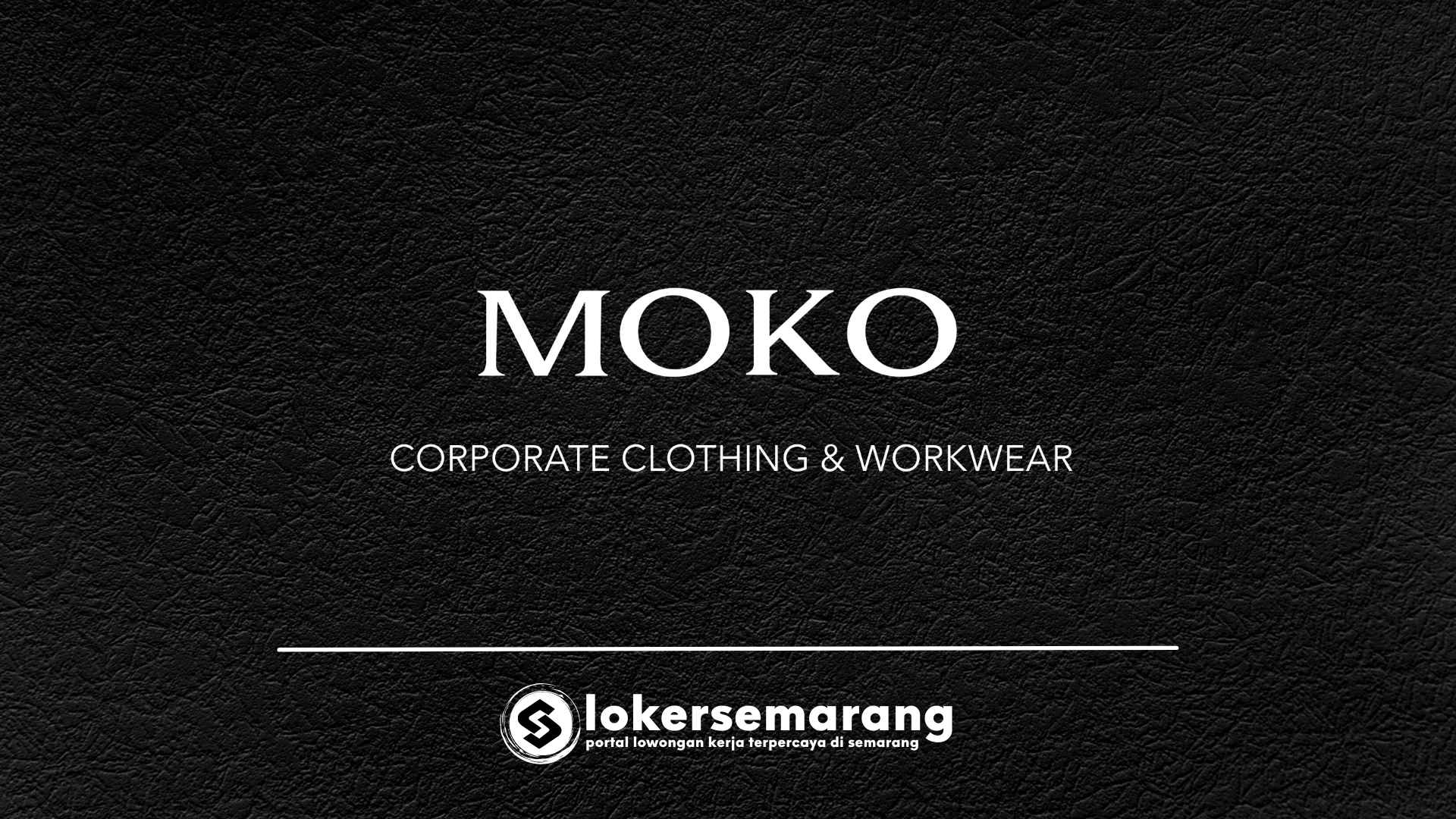 Lowongan Kerja PT Moko Garment Indonesia - Loker Semarang